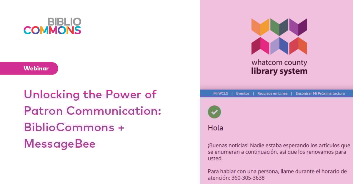 Webinar - Unlocking the Power of Patron Communication: BiblioCommons ...